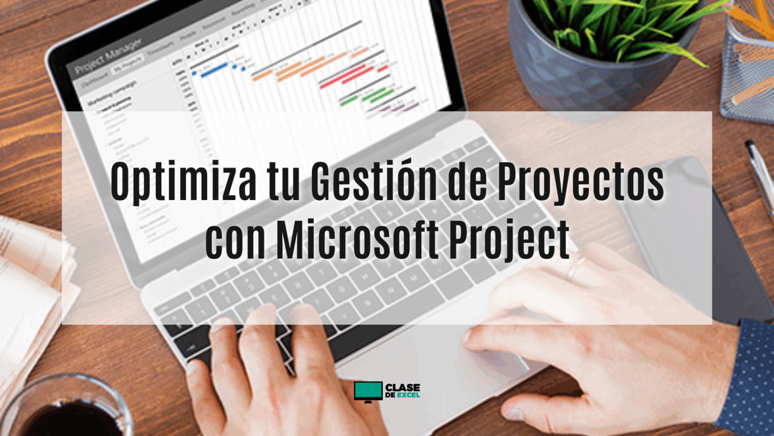 Microsoft Project: Optimiza tu Gestión de Proyectos